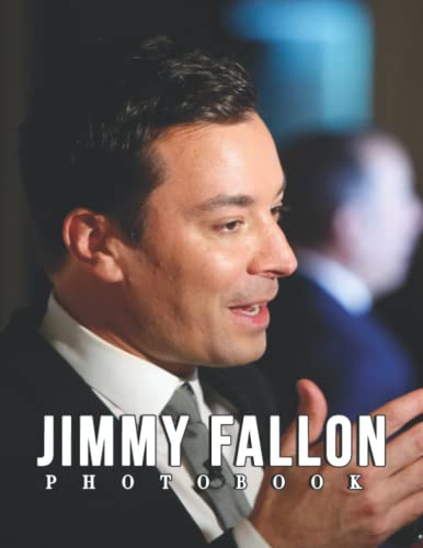 A Photo Book Of jimmy fallon: An Album Consist Of Compelling Photos Of ...