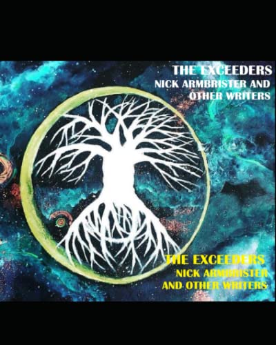 The Exceeders by Nick Armbrister | Goodreads