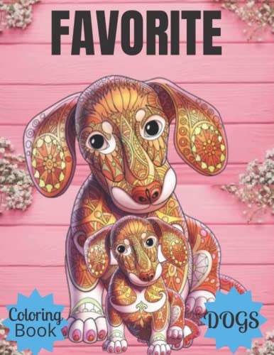 Favorite Dogs Coloring Book: Amazing60+ Dogs Coloring Book, Funny Dogs ...