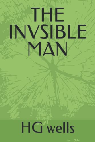 THE INVSIBLE MAN by H.G. Wells | Goodreads