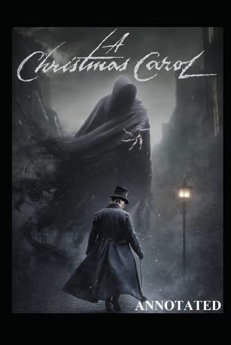 A Christmas Carol Annotated by Charles Dickens | Goodreads