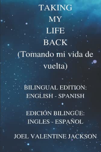 Taking My Life Back: Bilingual Edition (English - Spanish): Tomando mi ...