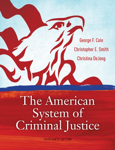 Bundle: The American System of Criminal Justice, 13th + WebTutor™ on ...