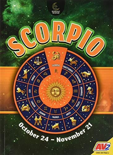 Scorpio: October 24 - November 21 (Zodiac Signs) by Heather Kissock ...