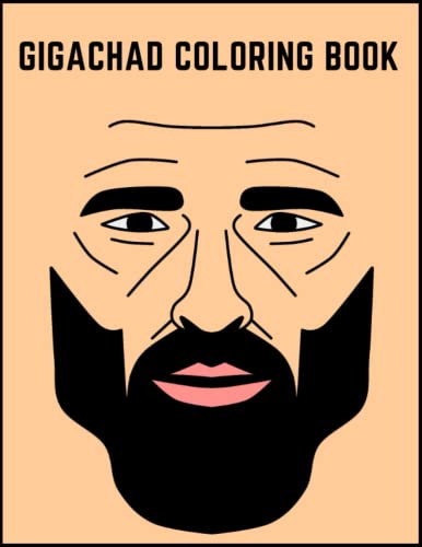 Gigachad Coloring Book: Relaxing Gigachad Coloring Book For Kids And ...