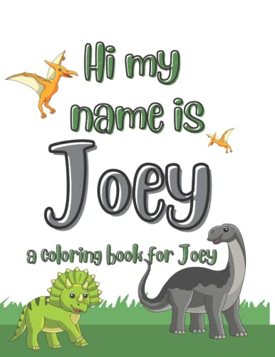 my nam is joey dinosaur coloring booker kids: a personalized coloring ...