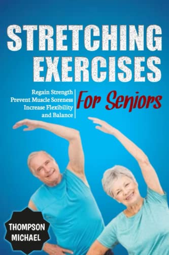 STRETCHING EXERCISES FOR SENIORS: Effective Workouts for older adults ...