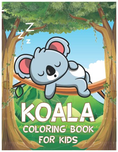 koala coloring book for kids: Koala Bear Coloring Books For Kids Ages 4 ...