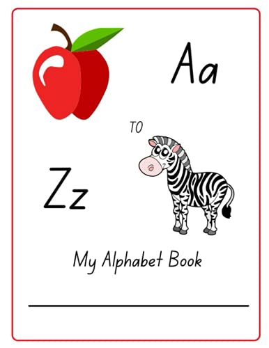 A to Z My Alphabet Book: Trace, color, and locate the Letter in the ...
