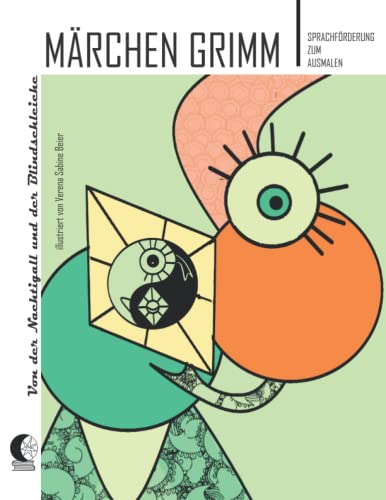 Von der Nachtigall und der Blindschleiche: Märchen der Gebrüder Grimm ...