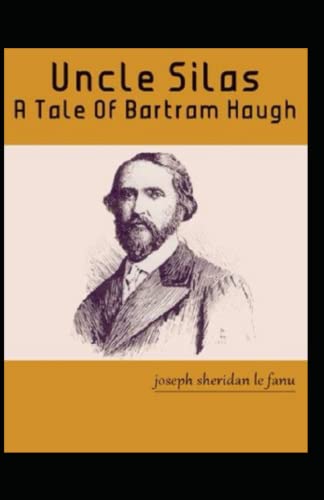 Uncle Silas Illustrated by J. Sheridan Le Fanu | Goodreads