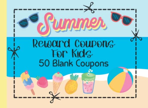 Summer Reward Coupons For Kids: 50 Full Color Blank Reward Coupons For ...