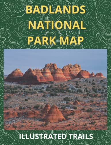 Badlands National Park Maps & Illustrated Trails: Guide to Camping ...