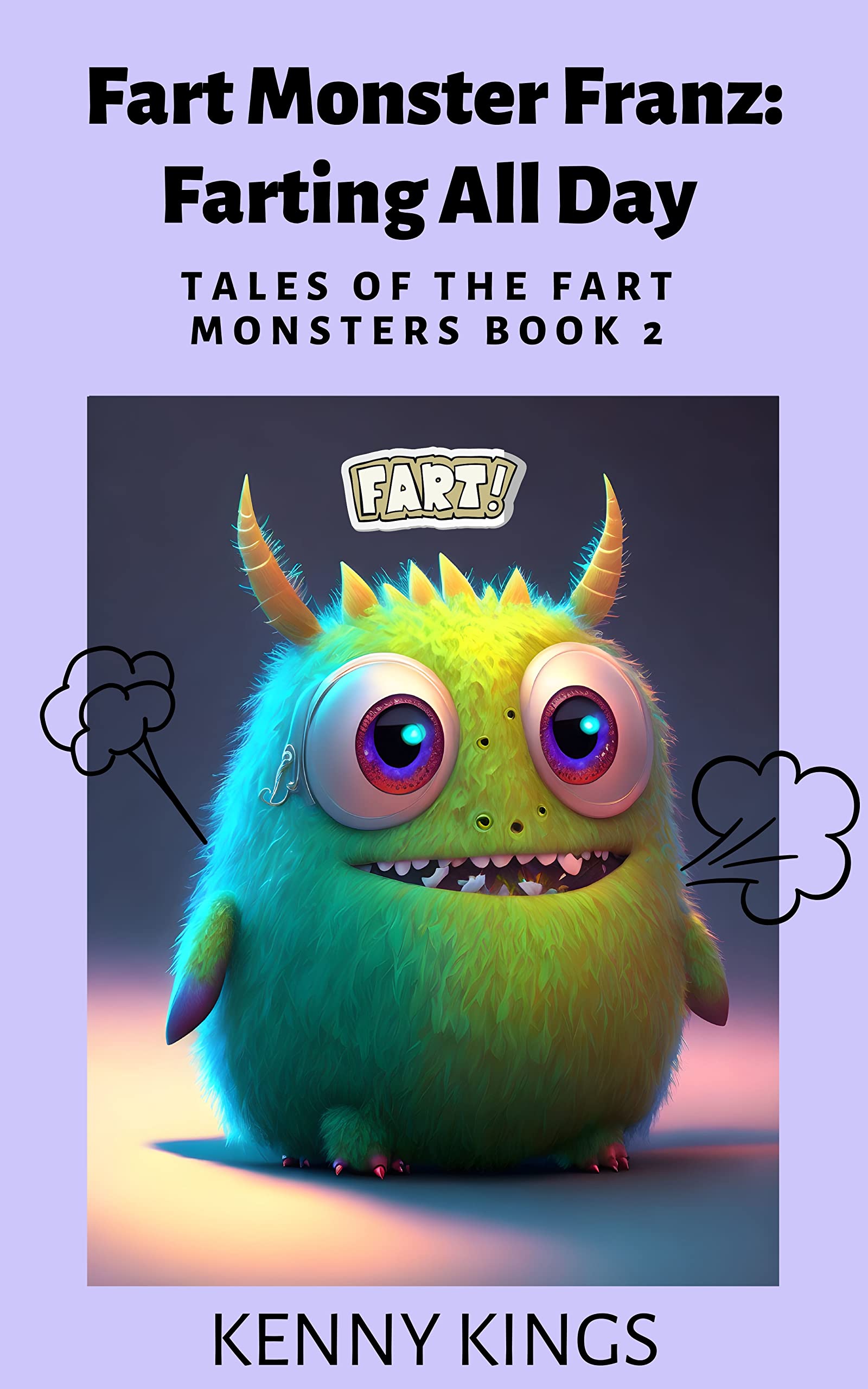 Fart Monster Franz: Farting All Day : A Funny Fart Book for Kids by ...