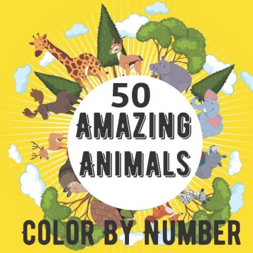 50 Amazing Animals Color By Number: An Adult Coloring Book Featuring ...