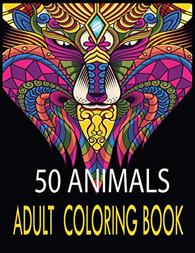 50 Animals Adult Coloring Book: with Lions, Elephants, Cats, Rabbit ...