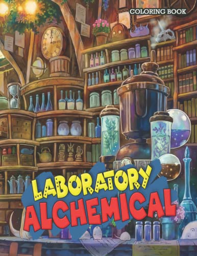 Alchemical Laboratory Coloring Book: Relax And Unwind With These ...