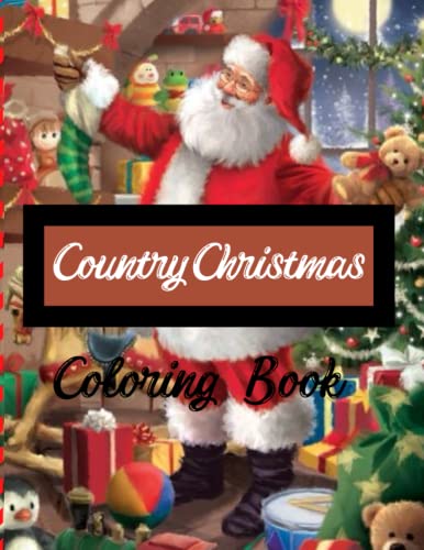 Country Christmas Coloring Book: Adult Coloring Book Featuring Festive ...