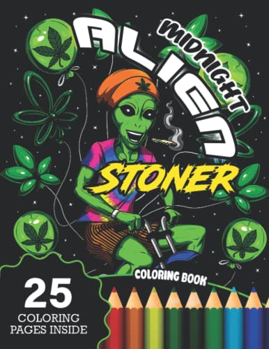 Midnight Alien Stoner 25 Coloring Pages Inside: Trippy Hippie ...
