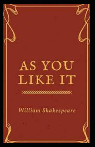 As You Like It by William Shakespeare illustrated edition by William ...