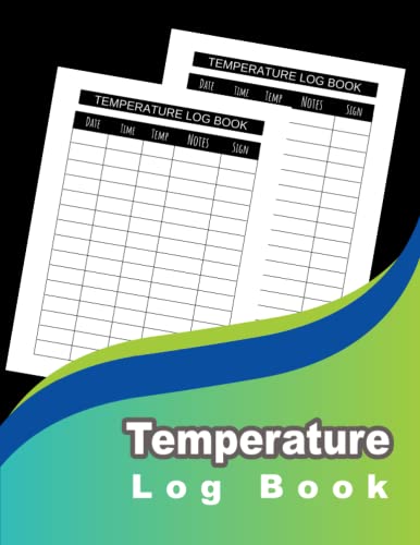 Temperature Log Book: Temperature Tracker With Tabular Charts. by ...