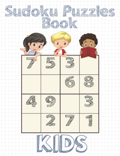 Sudoku Puzzles for Kids 8-14: 99 easy 6x6 sudoku puzzles for kids and ...
