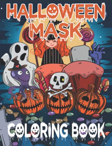 Halloween Mask: Halloween Mask Coloring Book: Mask Coloring Pages With ...