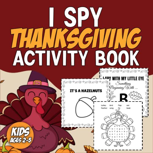 I Spy Thanksgiving Activity Book for Kids Ages 2-5: A Fun Thanksgiving ...