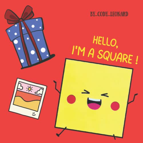 Hello, I'm a Square: The Children's Book About The Square, Circle ...