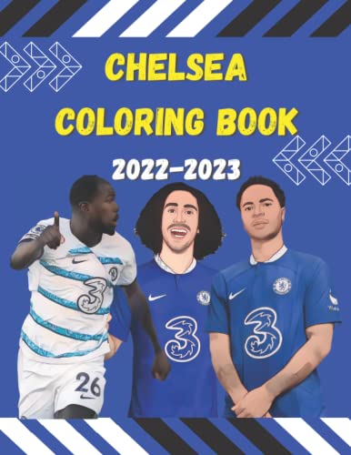Chelsea Coloring book 2022 - 2023: Chelsea football colouring book with ...