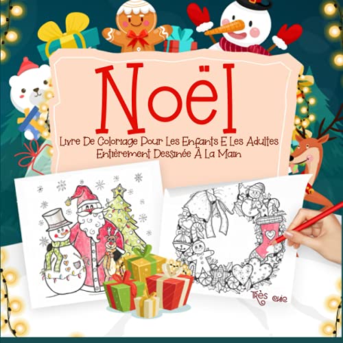 Noël: Livre de coloriage pour les enfants et les adultes, entièrement ...