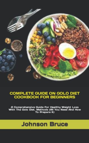 COMPLETE GUIDE ON GOLO DIET COOKBOOK FOR BEGINNERS: A Comprehensive ...