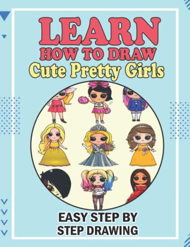 Learn How to draw Pretty Girls: Simple and Easy Step-by-Step Guide Book ...