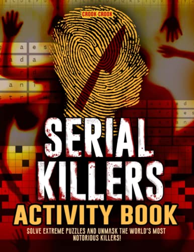 Serial Killers Activity Book: Extremely Challenging Puzzles such as ...