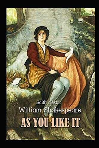As You Like It Annotated by William Shakespeare | Goodreads