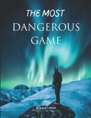 The Most Dangerous Game: Annotated by Richard Connell | Goodreads