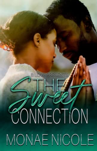 The Sweet Connection by Monae Nicole | Goodreads