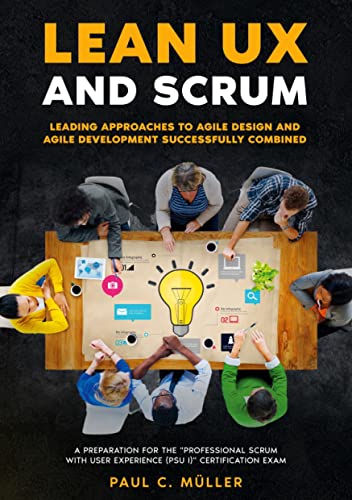 Lean UX and Scrum - Leading Approaches to Agile Design and Agile ...