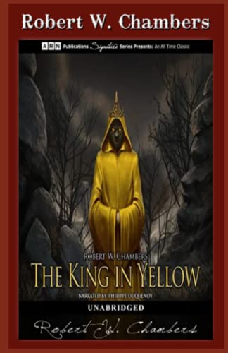 The King in Yellow Book: Annotated by Robert W. Chambers | Goodreads