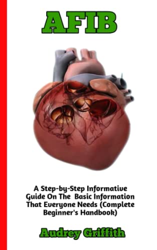 AFIB: The Perfect Guide To Understanding The Causes, Symptoms ...