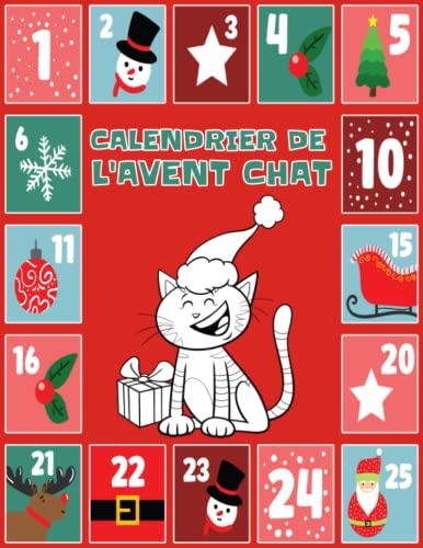 Calendrier de l'Avent Chat: 25 Compte à rebours pour le livre de ...