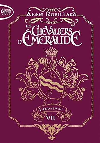 Les chevaliers d'émeraude - Edition collector - Tome 7 L'enlèvement by ...