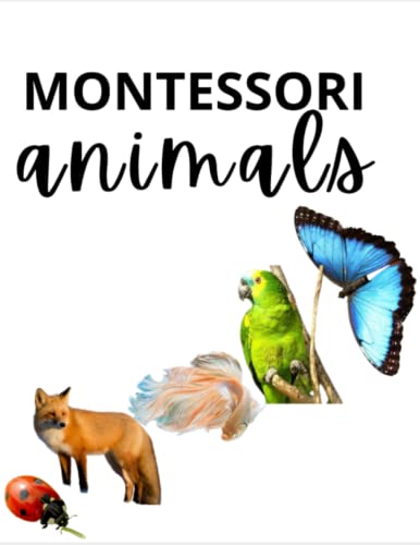 Montessori Animals Workbook: Teaching and Learning materials for ...