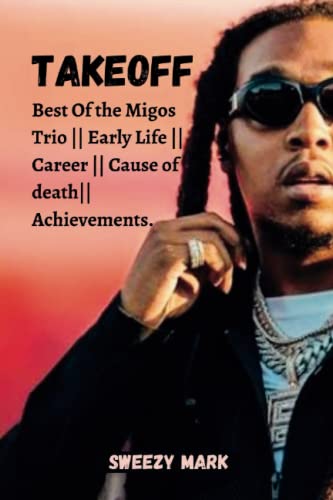 TAKEOFF: Best Of the Migos Trio || Early Life || Career || Cause of ...