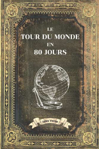 Resume Le Tour Du Monde En 80 Jours – XLYIJJ