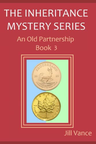 The Inheritance Mysteries: An Old Partnership, Book 3 by Jill Vance ...