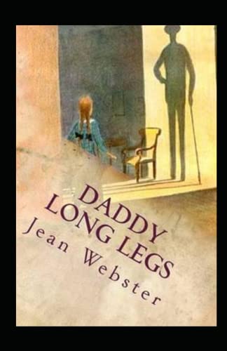 Daddy Long-Legs Annotated by Jean Webster | Goodreads