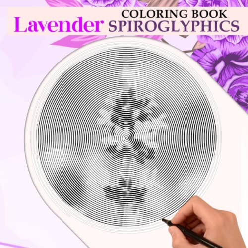 Lavender Spiroglyphics Coloring Book: Beautiful Purple Flower Shown By ...