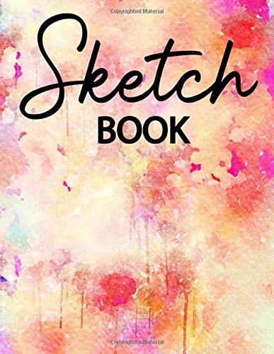 Sketch Book: Journal for Sketching, Painting, Drawing, Doodling or ...