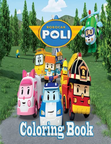 Robocar Poli Coloring Book by Paul Maur | Goodreads